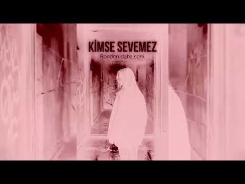 Kimse Sevemez 