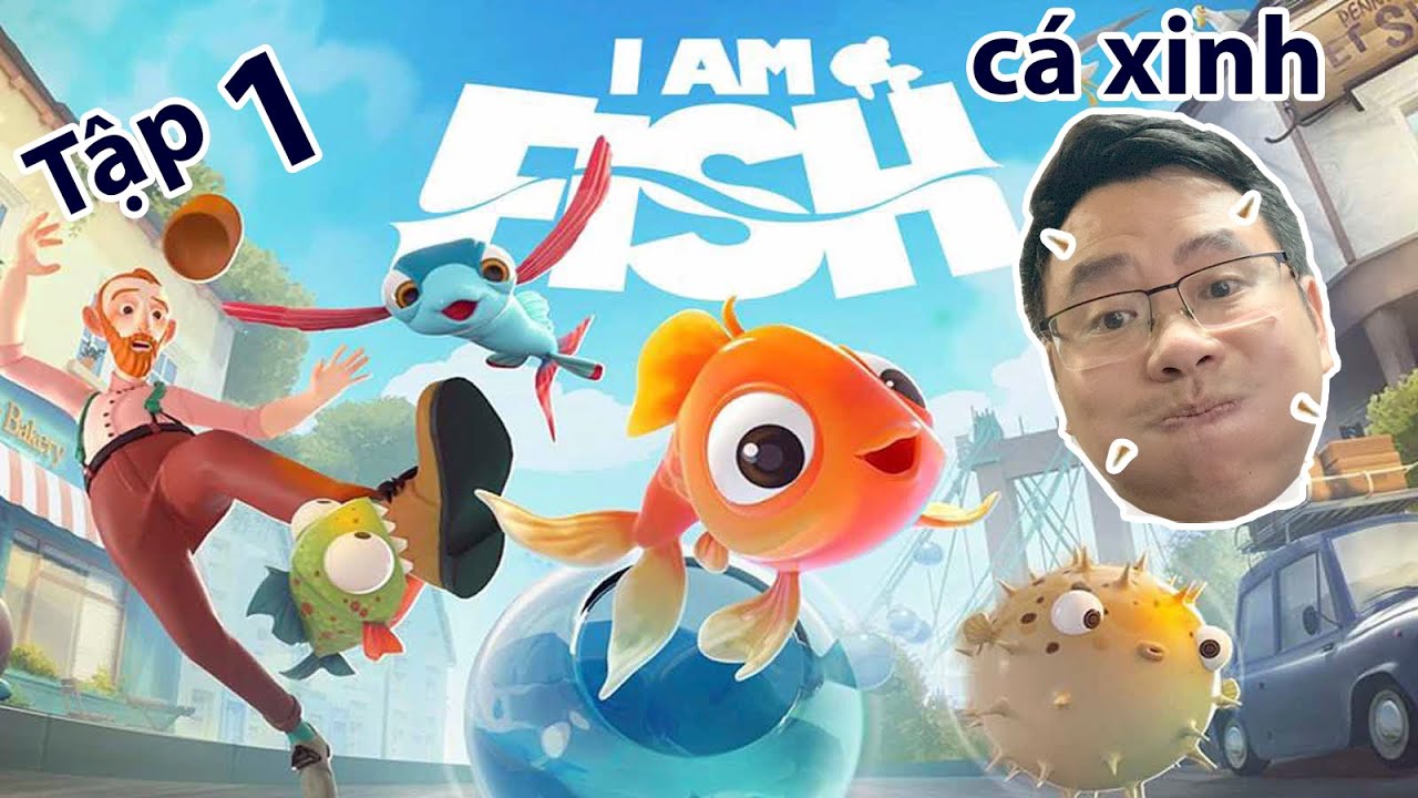 (I AM FISH) Chú cá vàng cô đơn đi tìm bạn thân của mình tập 1. - YouTube