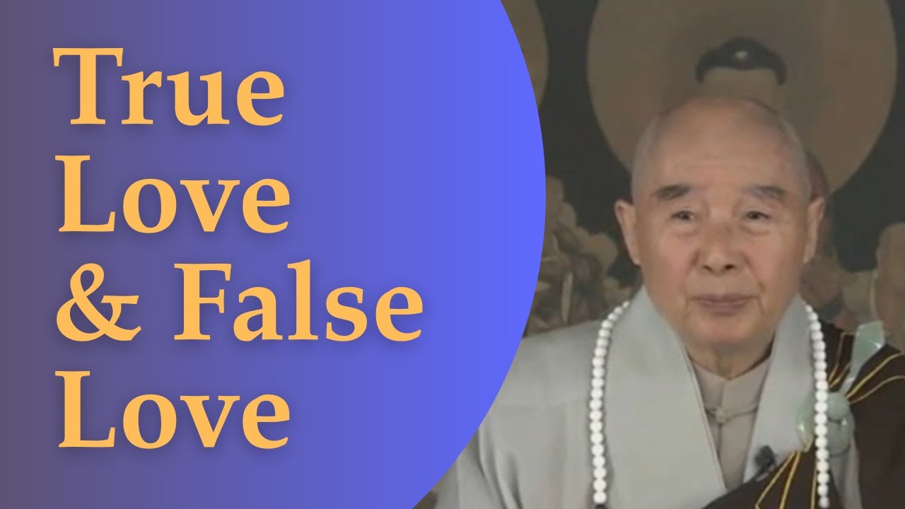 True Love vs False Love: Master Chin Kung's Profound Wisdom on Self ...