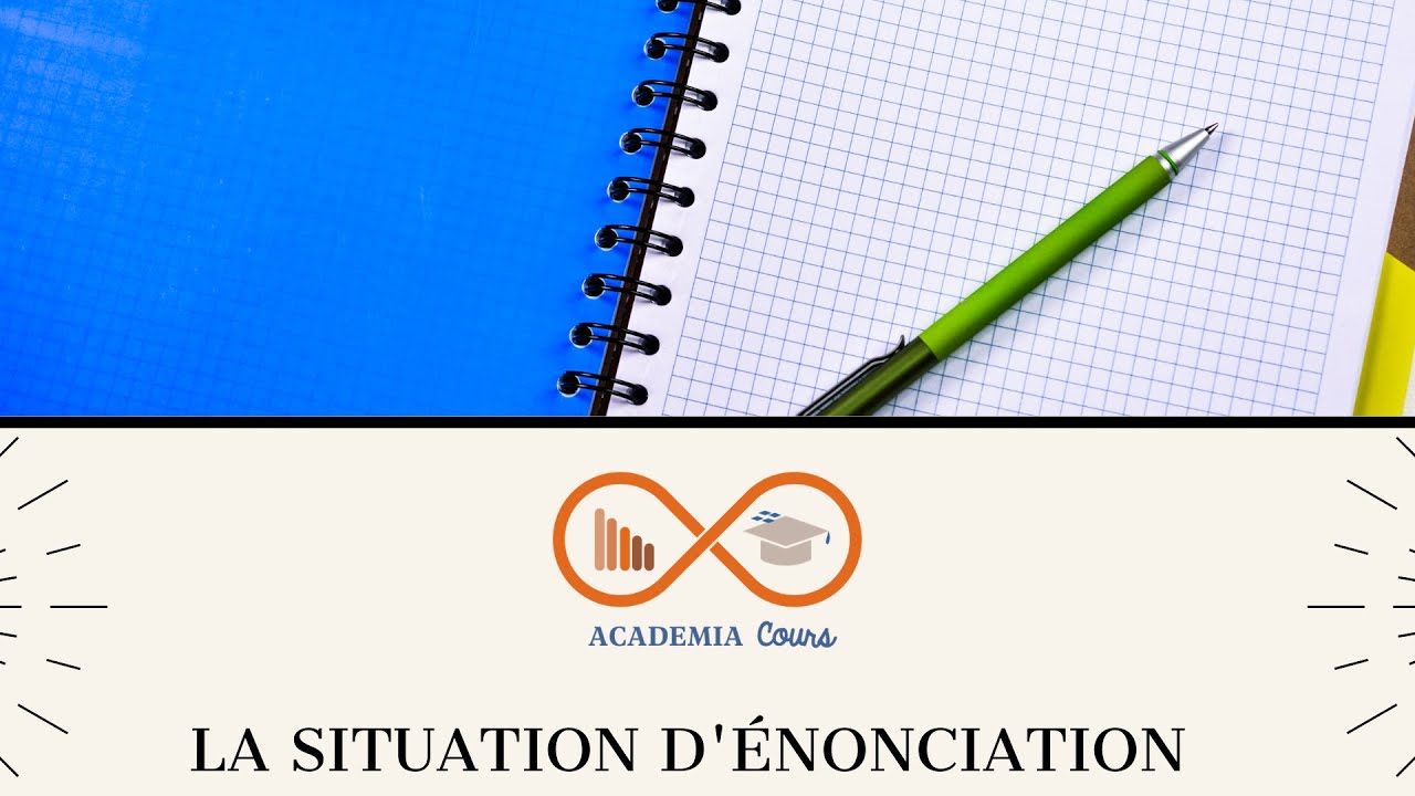 La situation d'énonciation - YouTube
