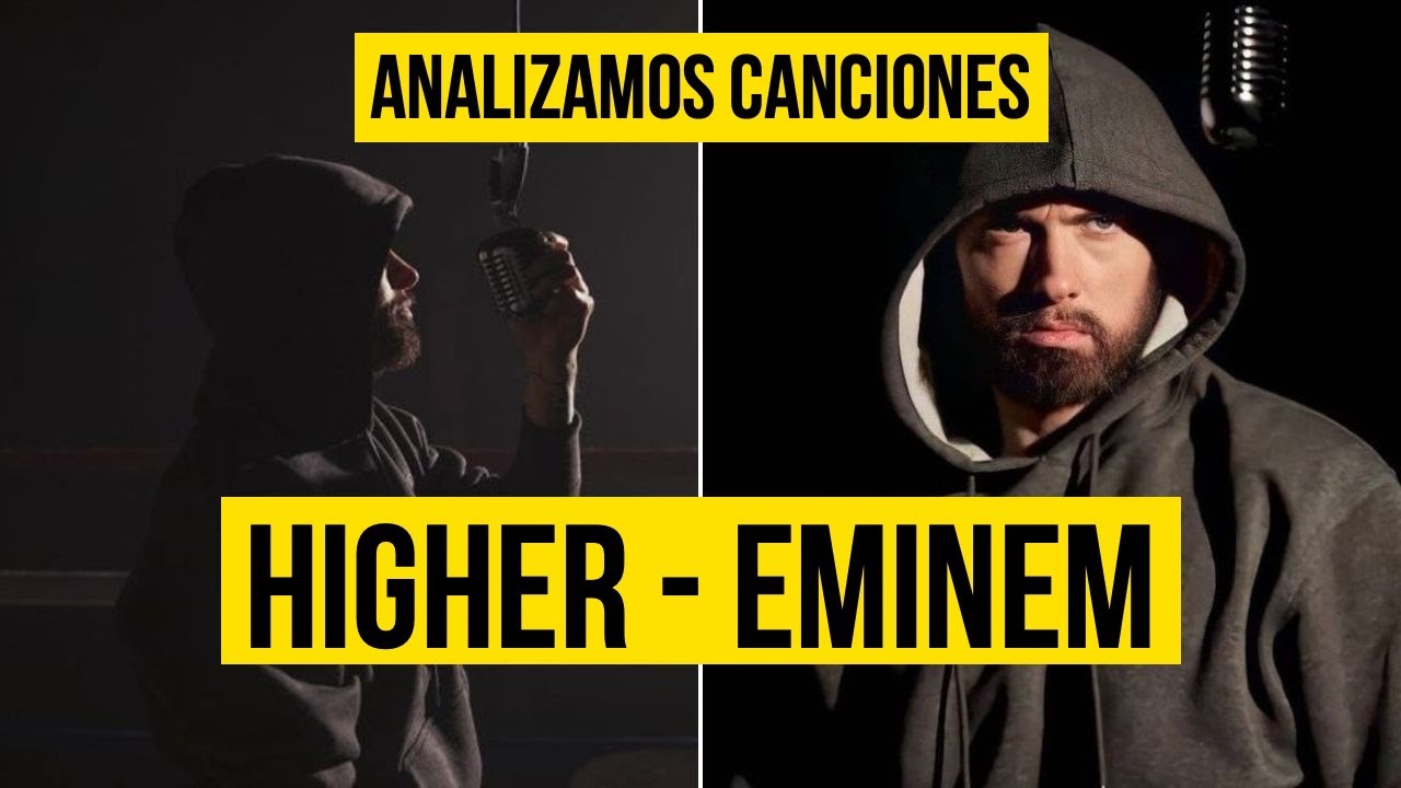 Análisis de canciones: HIGHER de EMINEM - YouTube