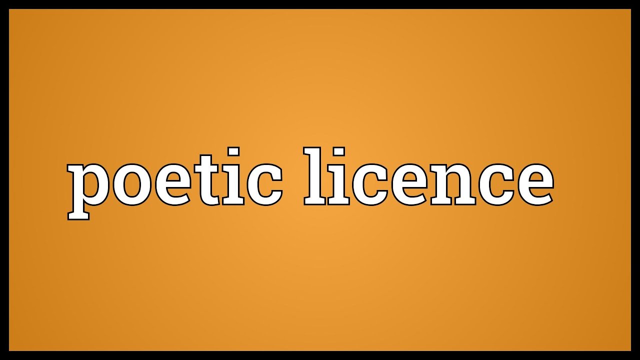 Poetic Licence Meaning YouTube