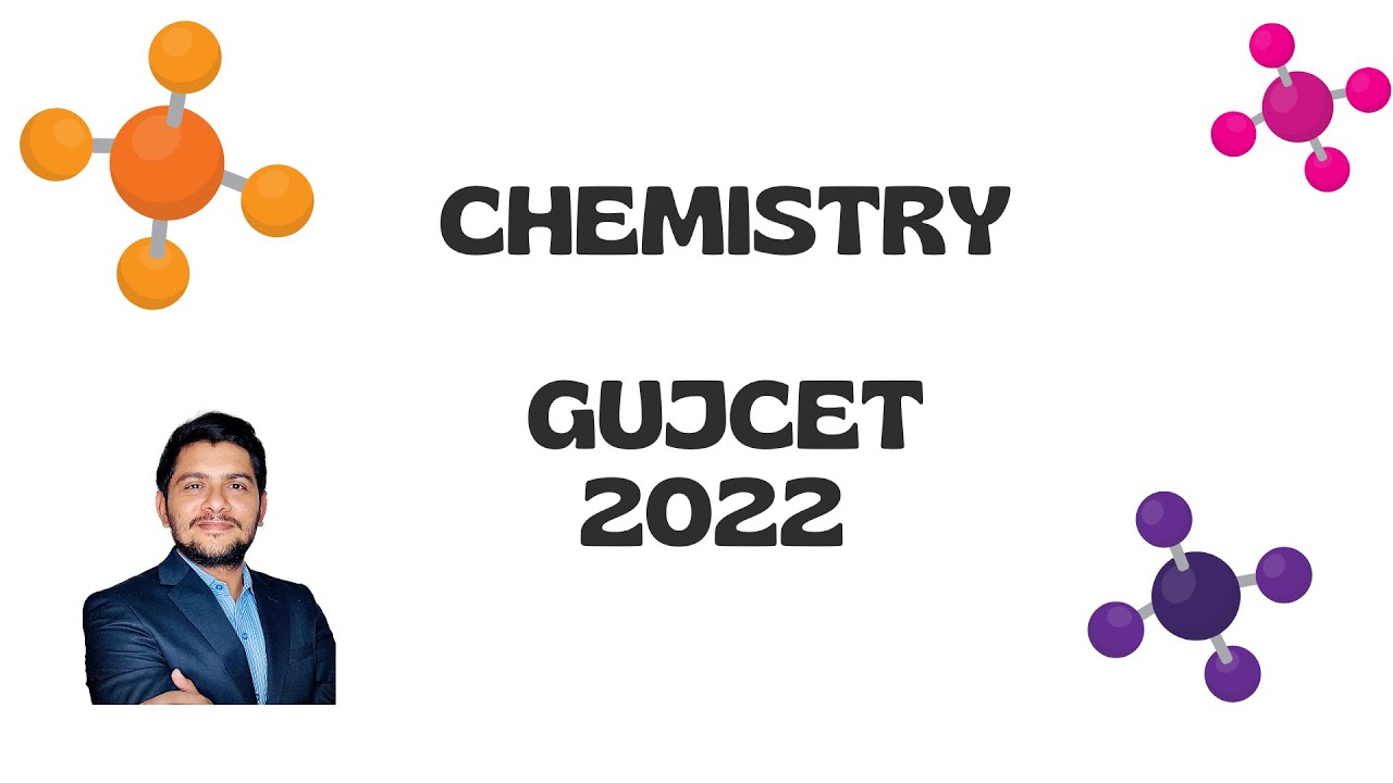 GUJCET 2022 Chemistry Paper Solution | GSEB/CBSE - YouTube