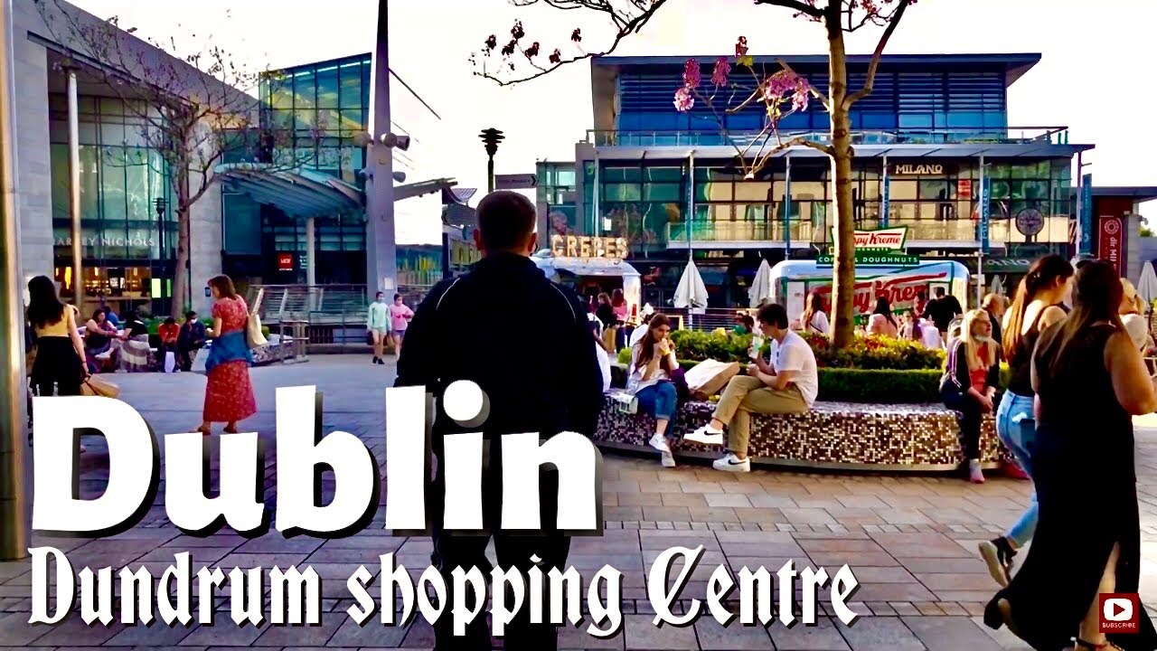 Dundrum Town Centre | Dublin Ireland | Sandyford Road walking tour ...