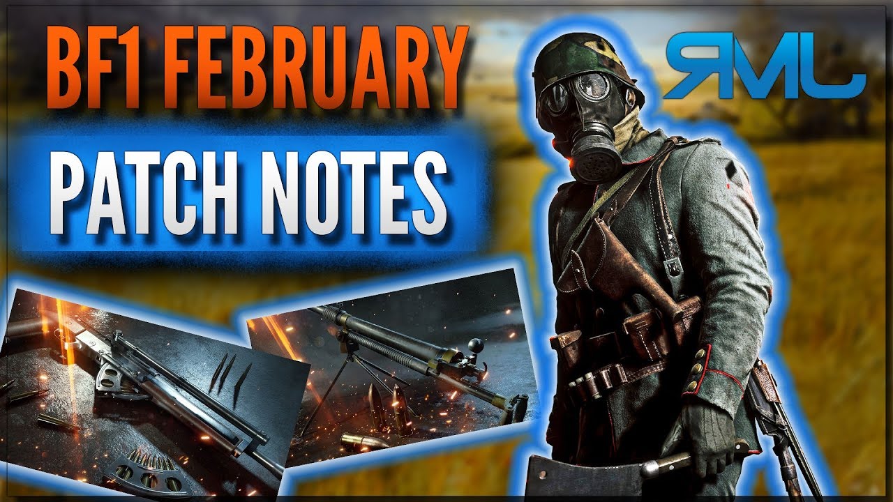 Battlefield 1 February PATCH NOTES - BF1 Apocalypse DLC Update - YouTube