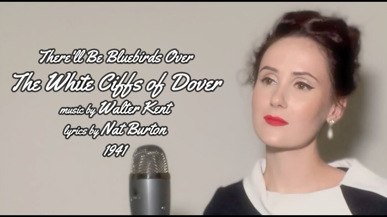 Songs of WWII | There'll Be Bluebirds Over the White Cliffs of Dover ...