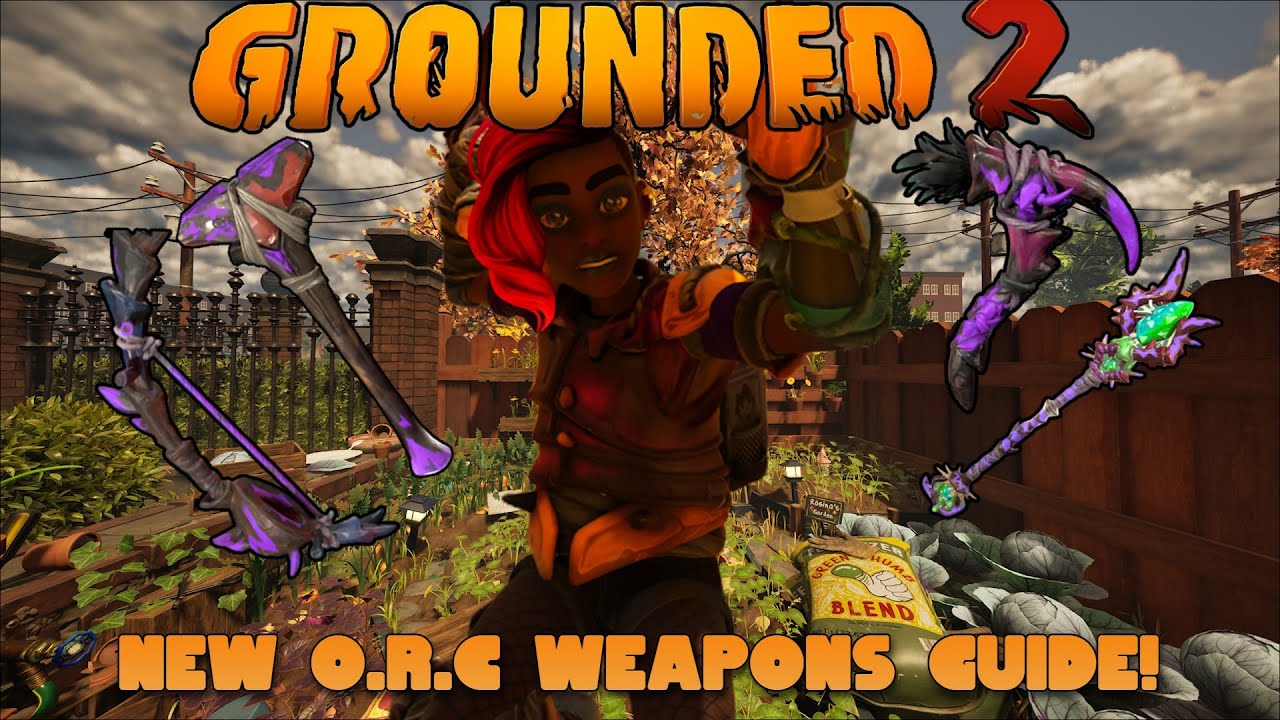 How To Get All 4 New O.R.C Weapons! In Grounded 2! - YouTube