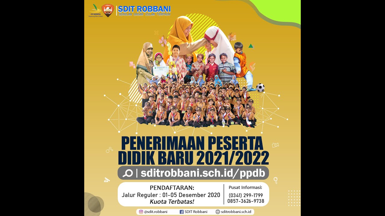 Penerimaan Peserta Didik Baru SDIT Robbani 2021/2022 - YouTube