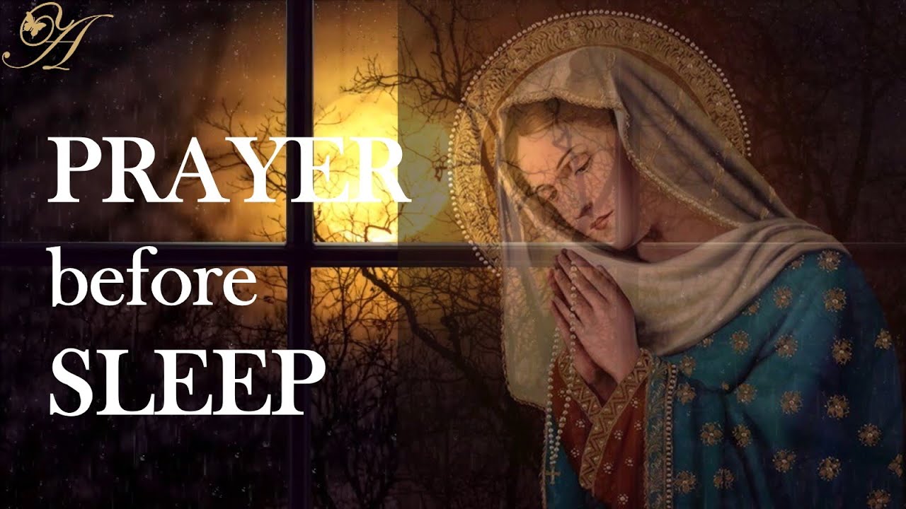 PRAYER BEFORE A * BLESSED SLEEP *** - YouTube