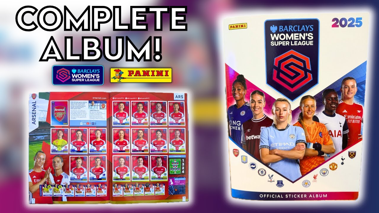 100% COMPLETE WSL STICKER ALBUM! | PANINI WOMEN'S SUPER LEAGUE 2025 ...