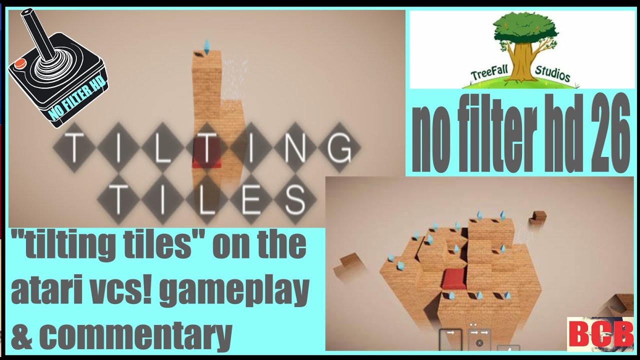 NO FILTER HD 26: "TILTING TILES" by TreeFall Studios (Gameplay & Commentary; on the Atari VCS ...