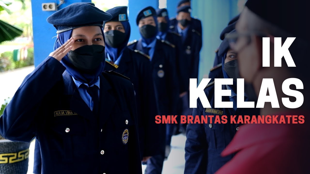 IK KELAS SMK BRANTAS KARANGKATES - YouTube