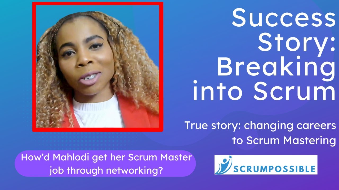 Inspiring Story: How did Mahlodi get her 1st Scrum Master Job by ...