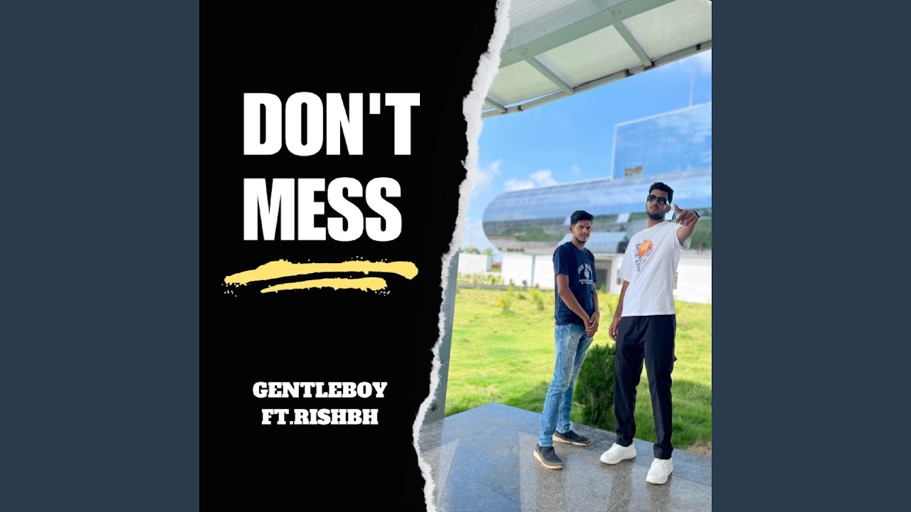 Don't Mess - YouTube