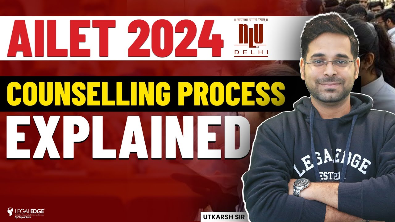 AILET 2024 Counselling Process Explained | NLU Delhi Admission - YouTube