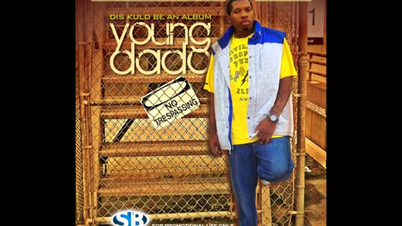 "Outro" (Dis Kuld Be An Album) -Young Dado - YouTube
