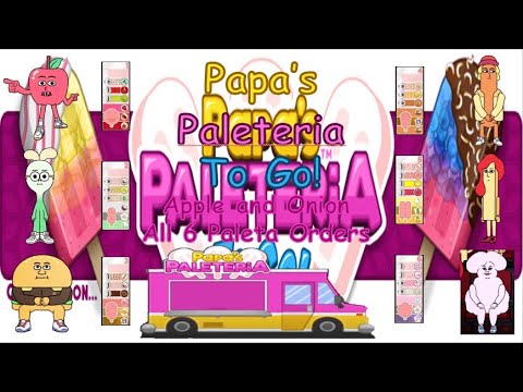 Papa's Paleteria To Go! - Apple and Onion All 6 Paleta Orders - YouTube