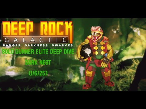 Deep Rock Galactic: Solo Gunner Elite Deep Dive [6/2/25] (Dark Nest) - YouTube