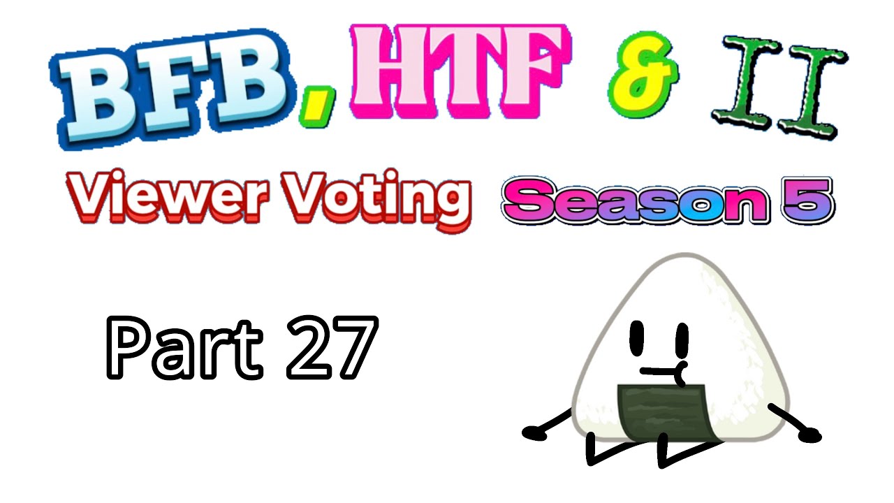 BFB, HTF & II Viewer Voting Season 5 Part 27 - YouTube