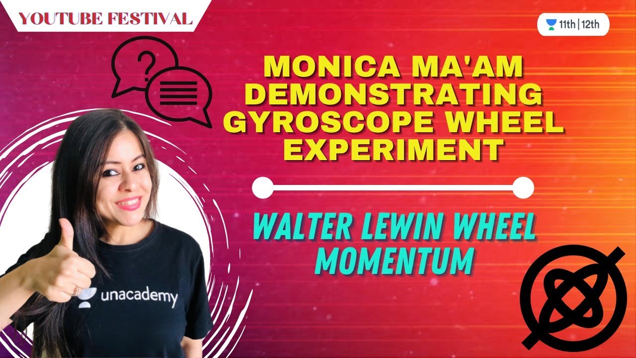 Demonstrating Gyroscope Wheel Experiment | YouTube Festival | Unacademy ...