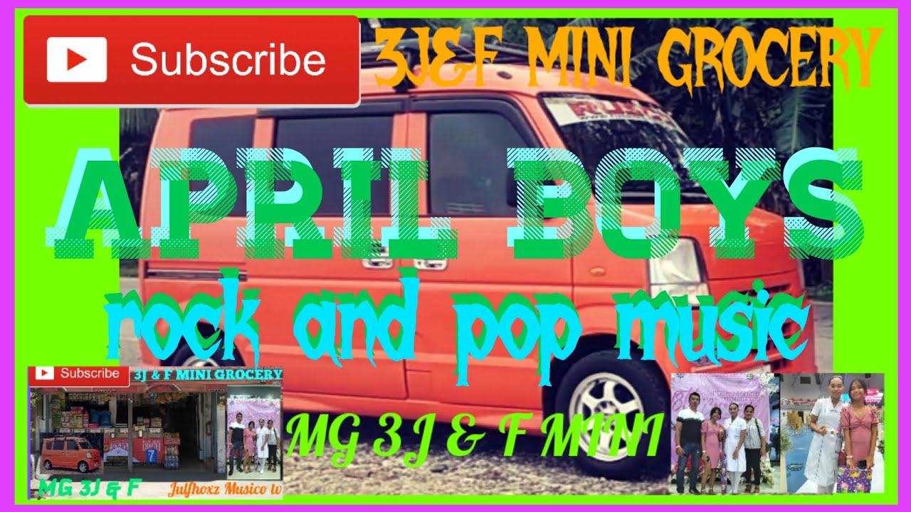 Ep.268 #APRIL BOYS ROCK & POP MUSIC #JULFHOXZMUSICOTV #3J ...