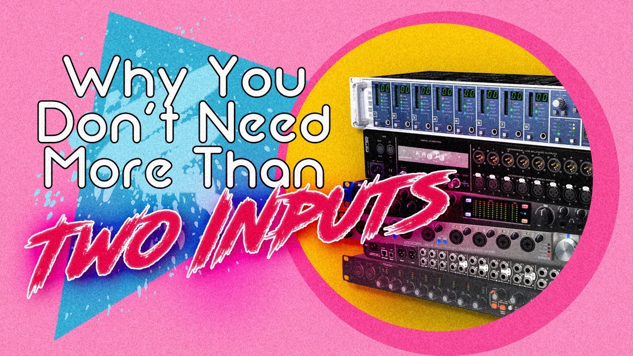 You Only Need Two Inputs - YouTube
