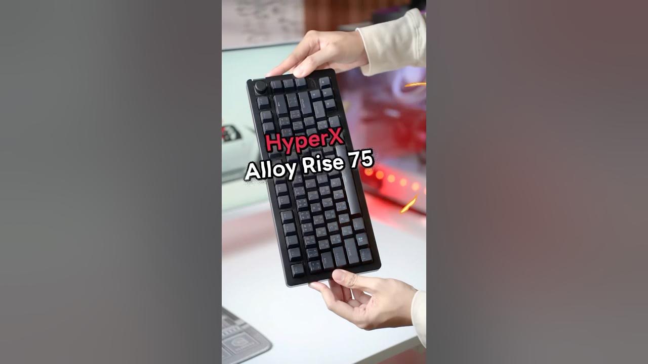 Hyperx Alloy Rise 75 คีย์บอร์ดที่ customize ได้และมาพร้อมฟีเจอร์ลับ!? #คีย์บอร์ด #Keyboard - YouTube