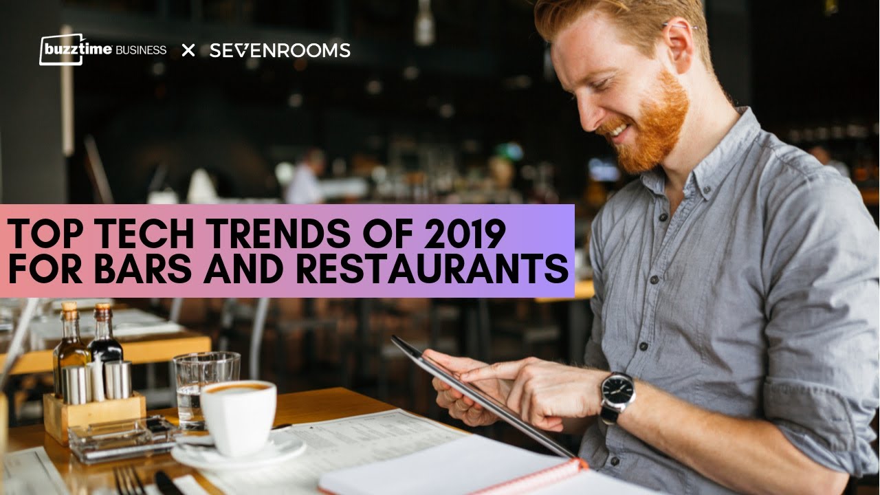 Top Tech Trends of 2019 For Restaurants & Bars - YouTube