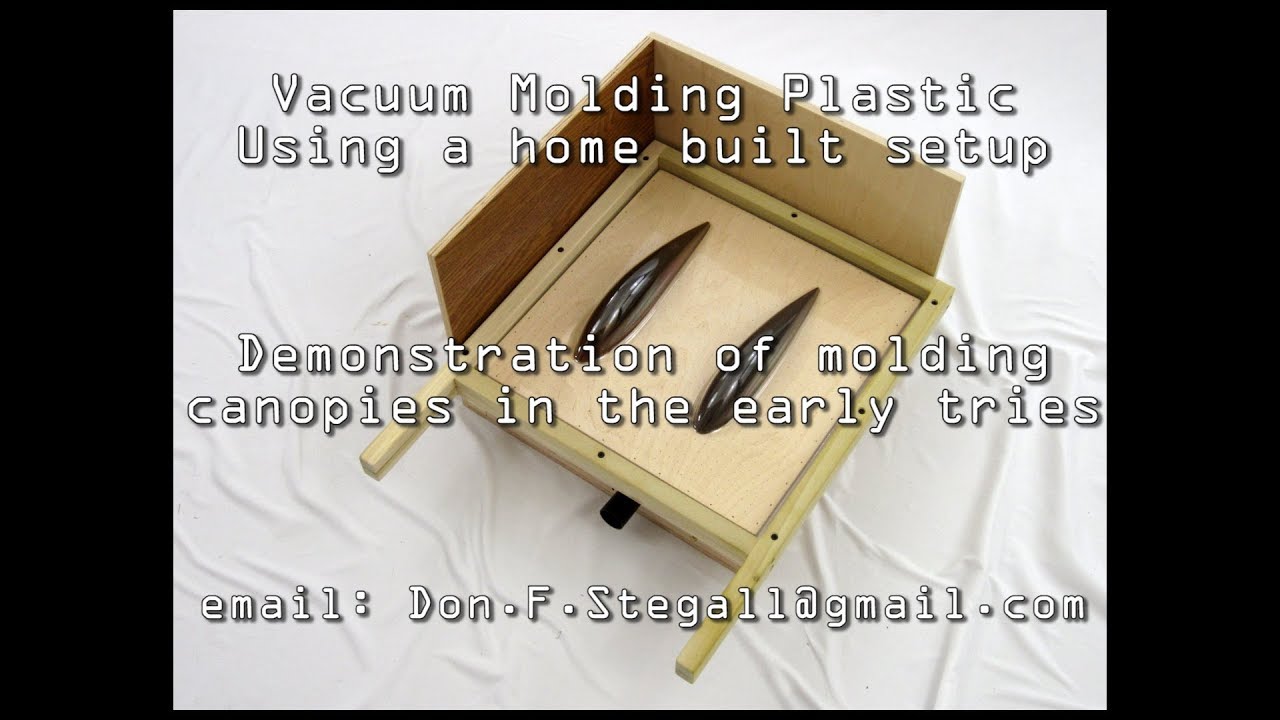 Vacuum molding plastic using a home built setup - YouTube