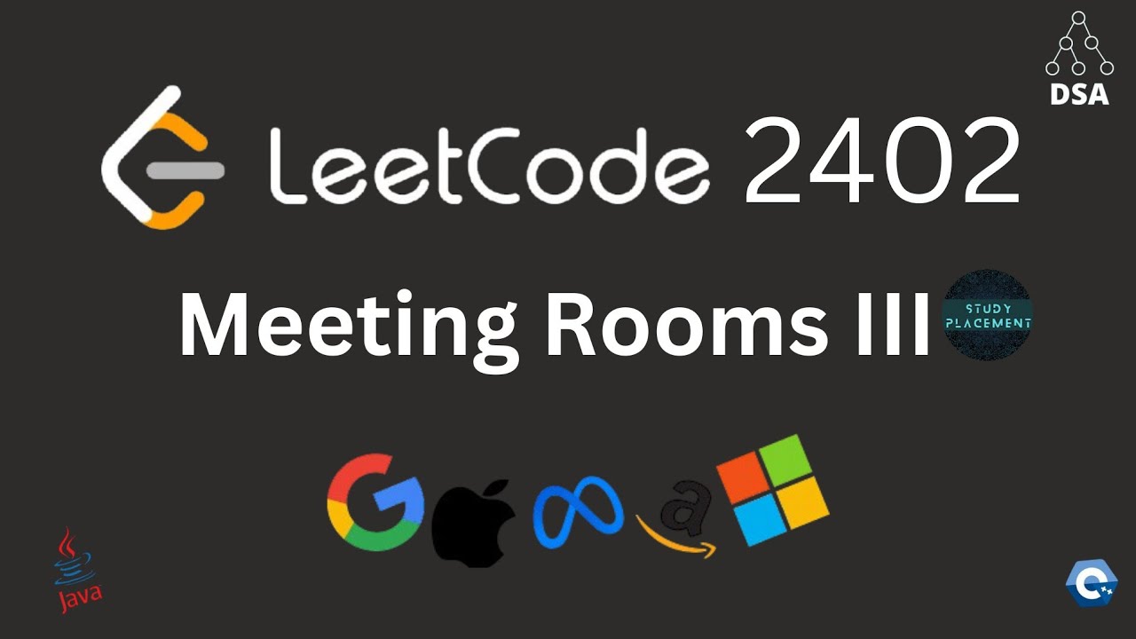 LeetCode 2402 | Meeting Rooms III | Arrays + Sorting + Loop 🔁 | DCC ...