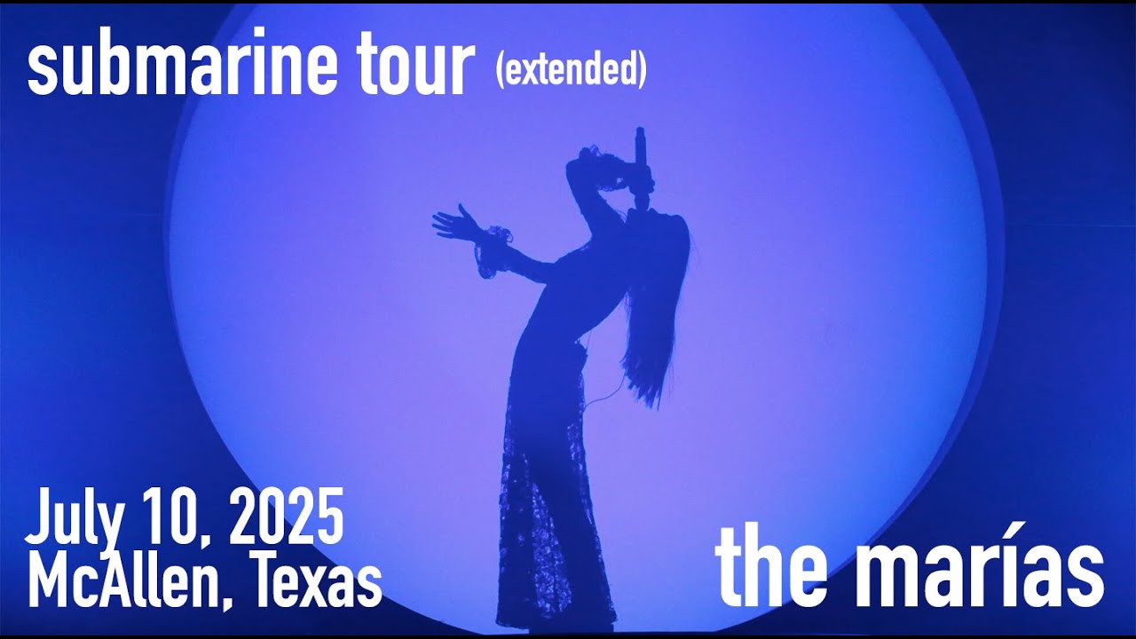 The Marias Live McAllen Texas Performance Submarine tour extended ...