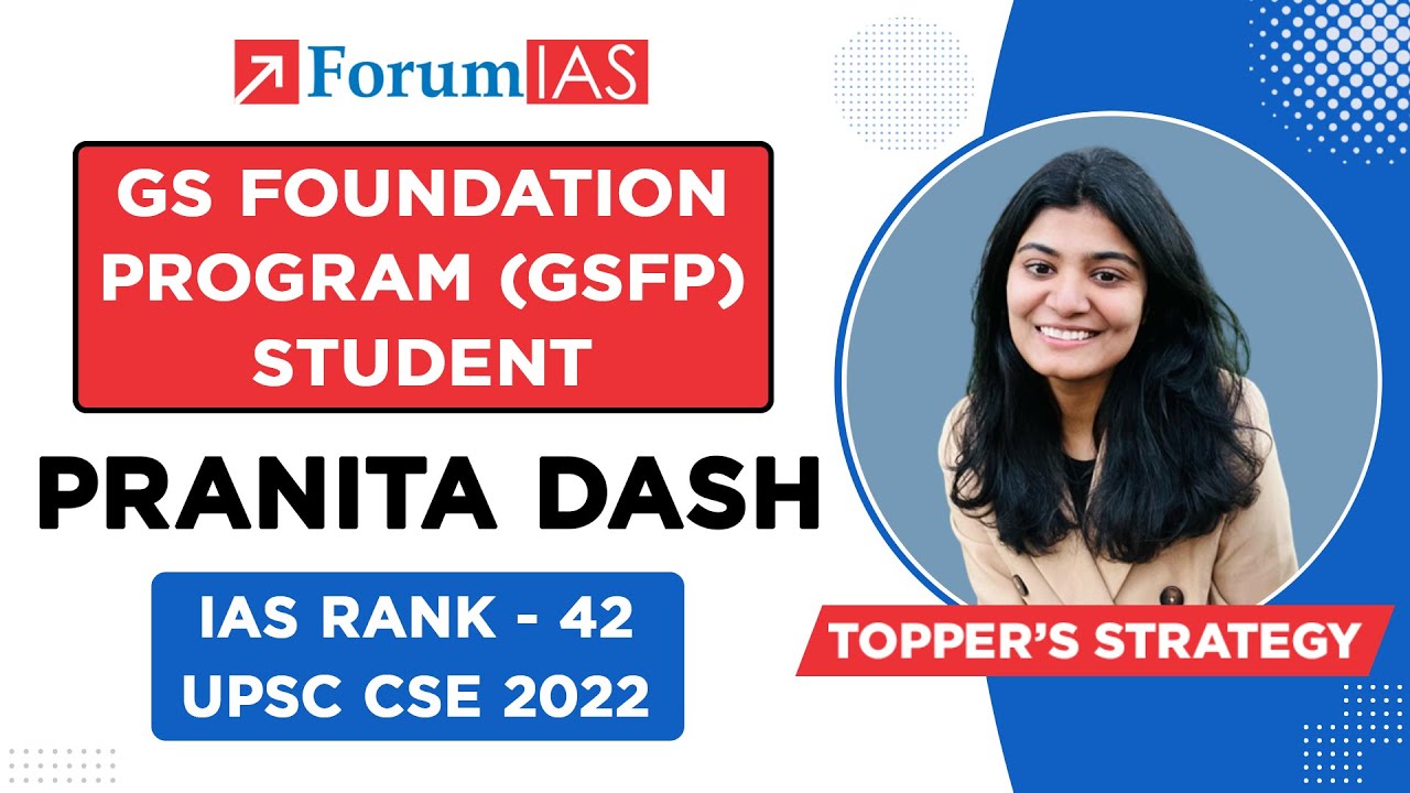 Topper's Talk | Ms. Pranita Dash | Forum IAS Foundation Student (GSFP ...