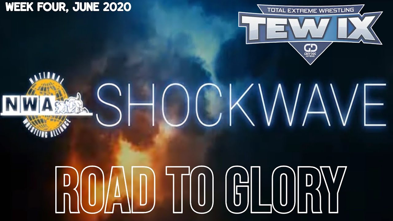 TEW IX - Road To Glory Week Four: NWA Shockwave Event!! - YouTube