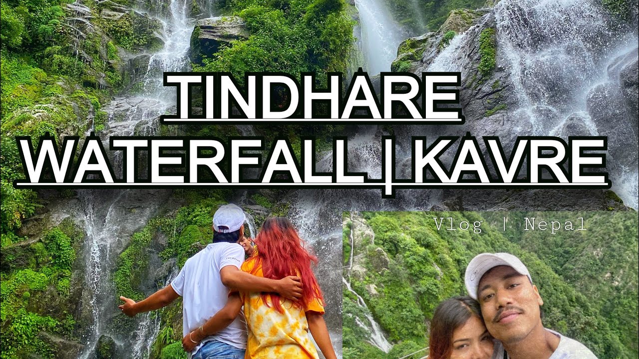 Tindhare Jharana Kavre | Beautiful viral waterfall in Nepal | Vlog ...