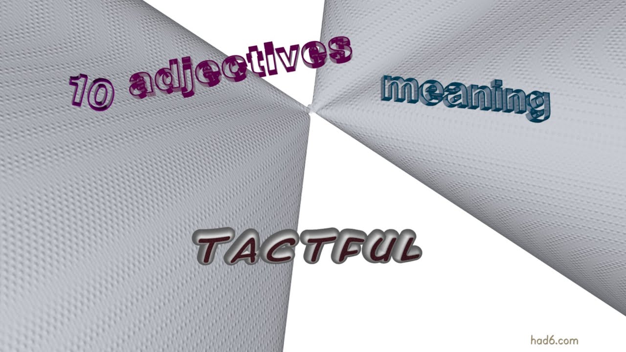 tactful - 11 adjectives which are synonym to tactful (sentence examples ...