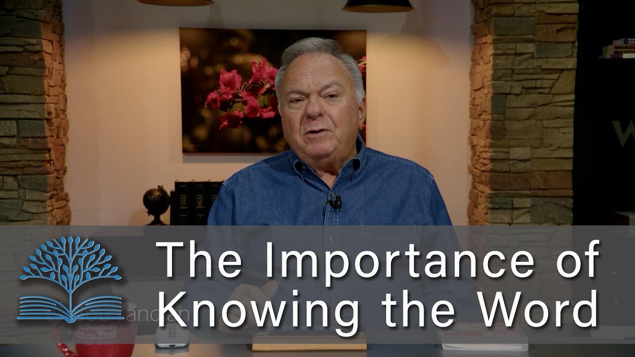 The Importance of Knowing the Word - Student of the Word 1704 - YouTube