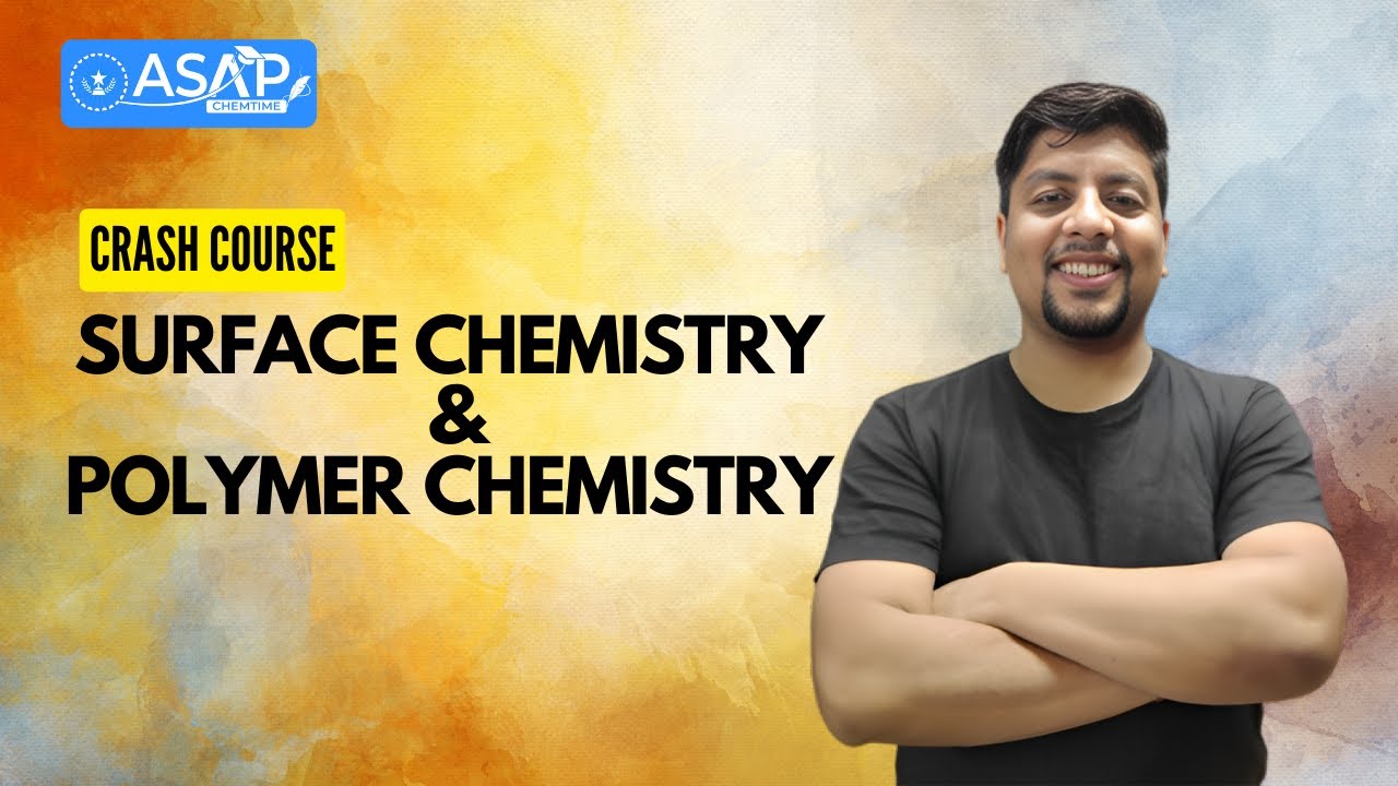 Surface Chemistry & Polymer | Physical Chemistry | Crash Course | GATE ...
