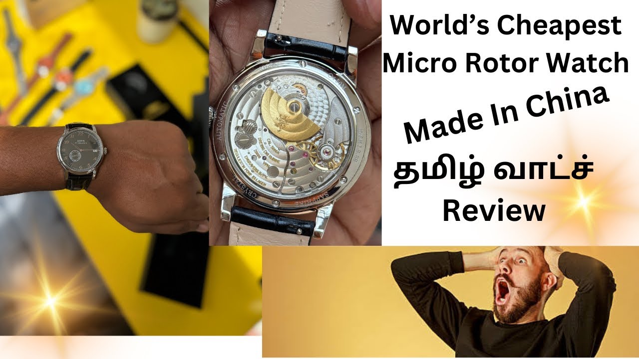 I Bought World's Cheapest Micro Rotor Watch | Made In China | தமிழ் ...