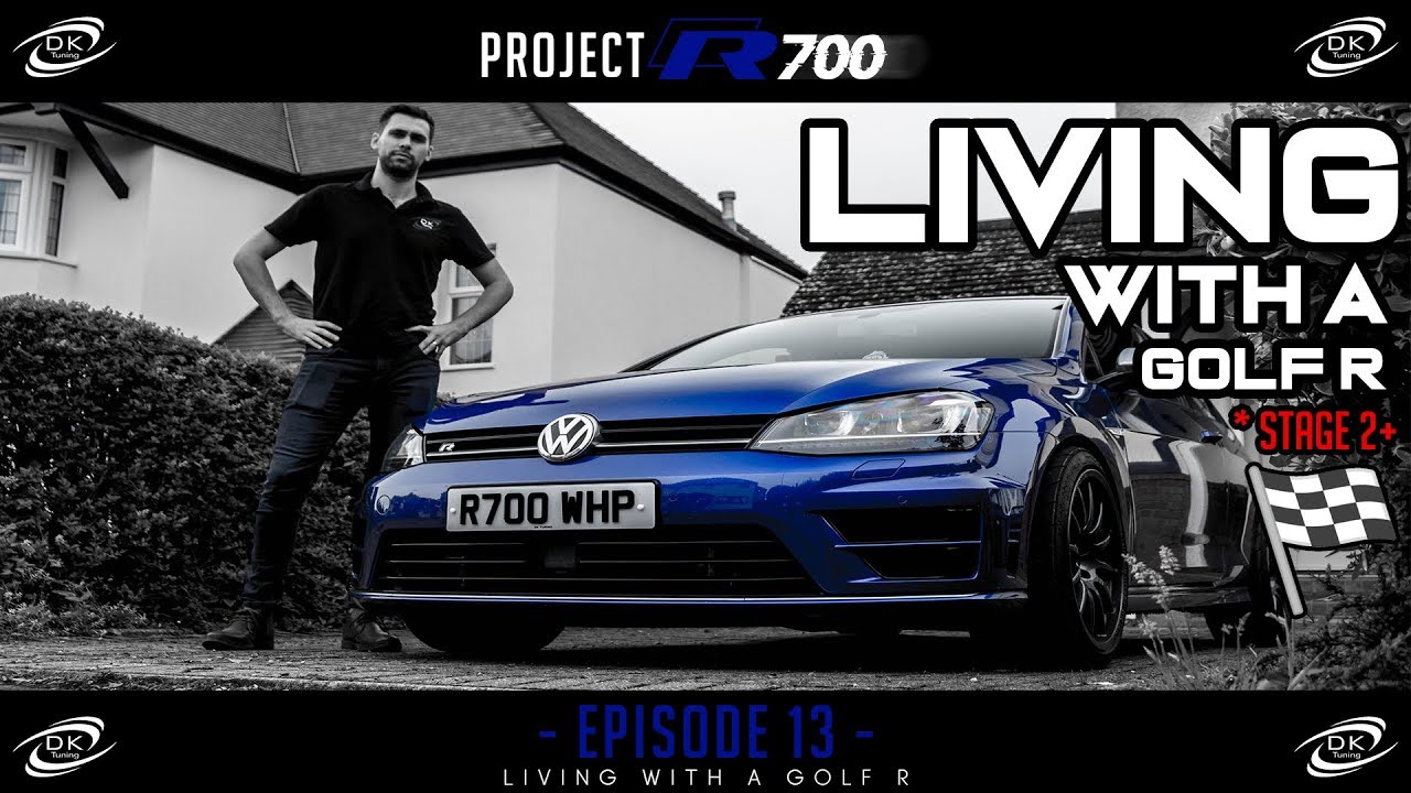Living with a mk7 GOLF R ¦¦¦ Episode 13 Golf R700 project - YouTube