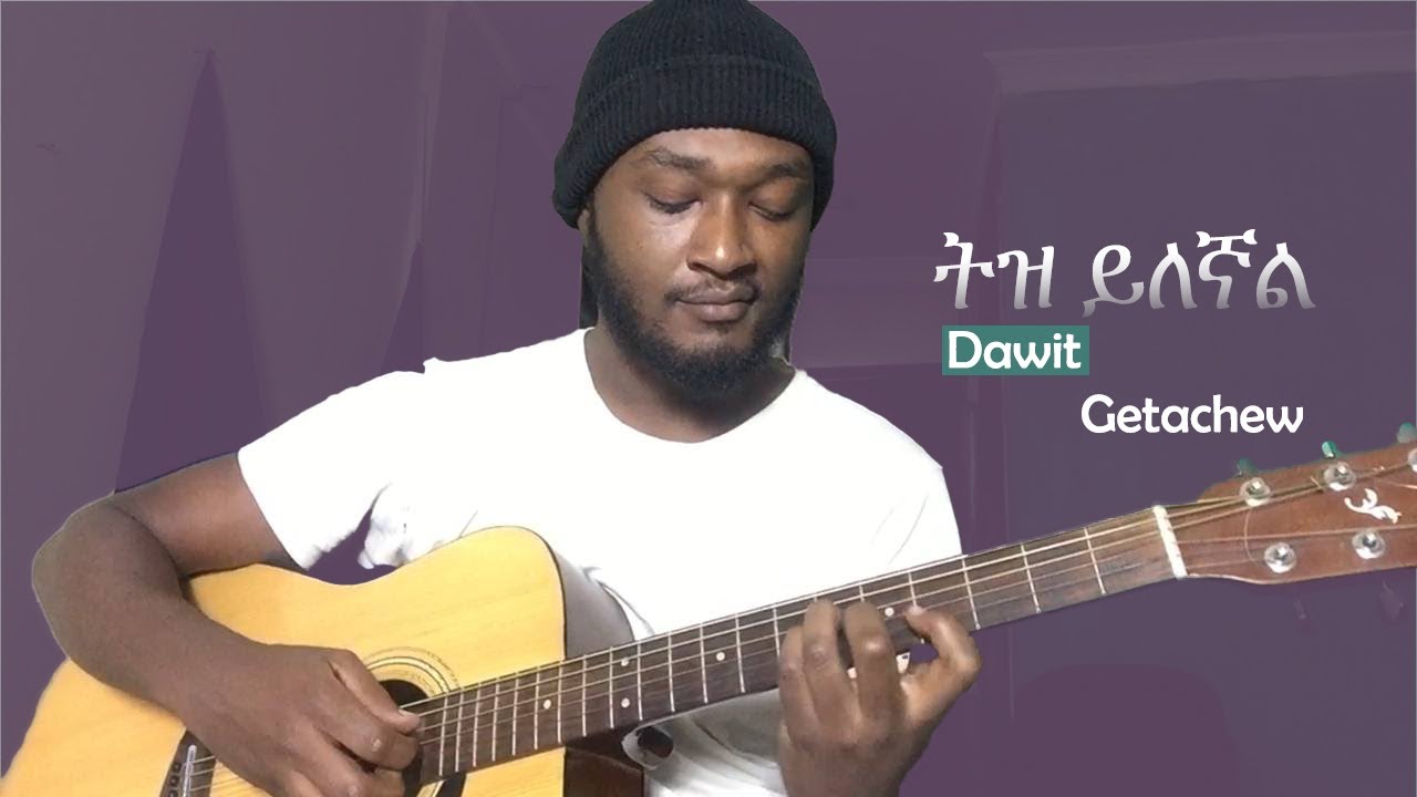 Dawit Getachew "ትዝ ይለኛል" tiz yilegnal Guitar tutorial - YouTube