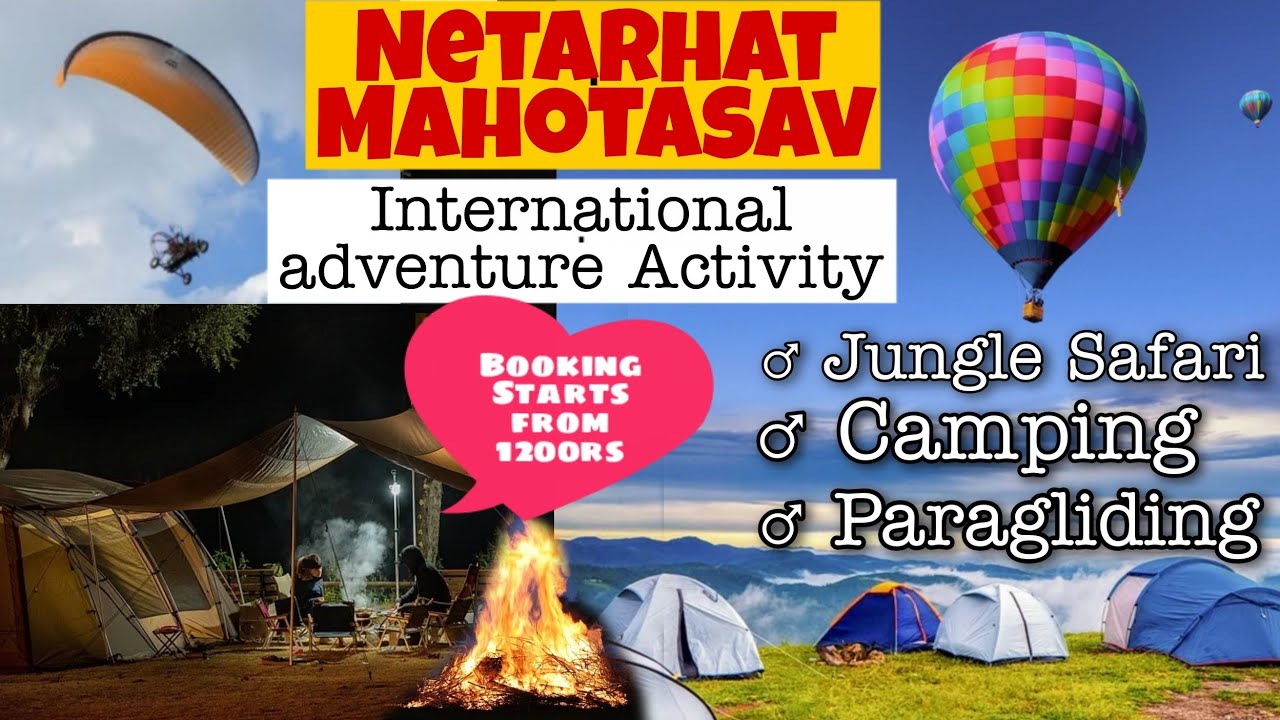 Netarhat Mahotasav 2021|Camping|Jungle Safari|Hot Air Balloon - YouTube
