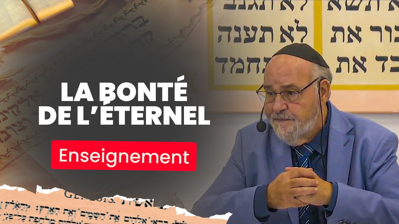 La bonté de l'Éternel | Rav Emmanuel Rodriguez - YouTube