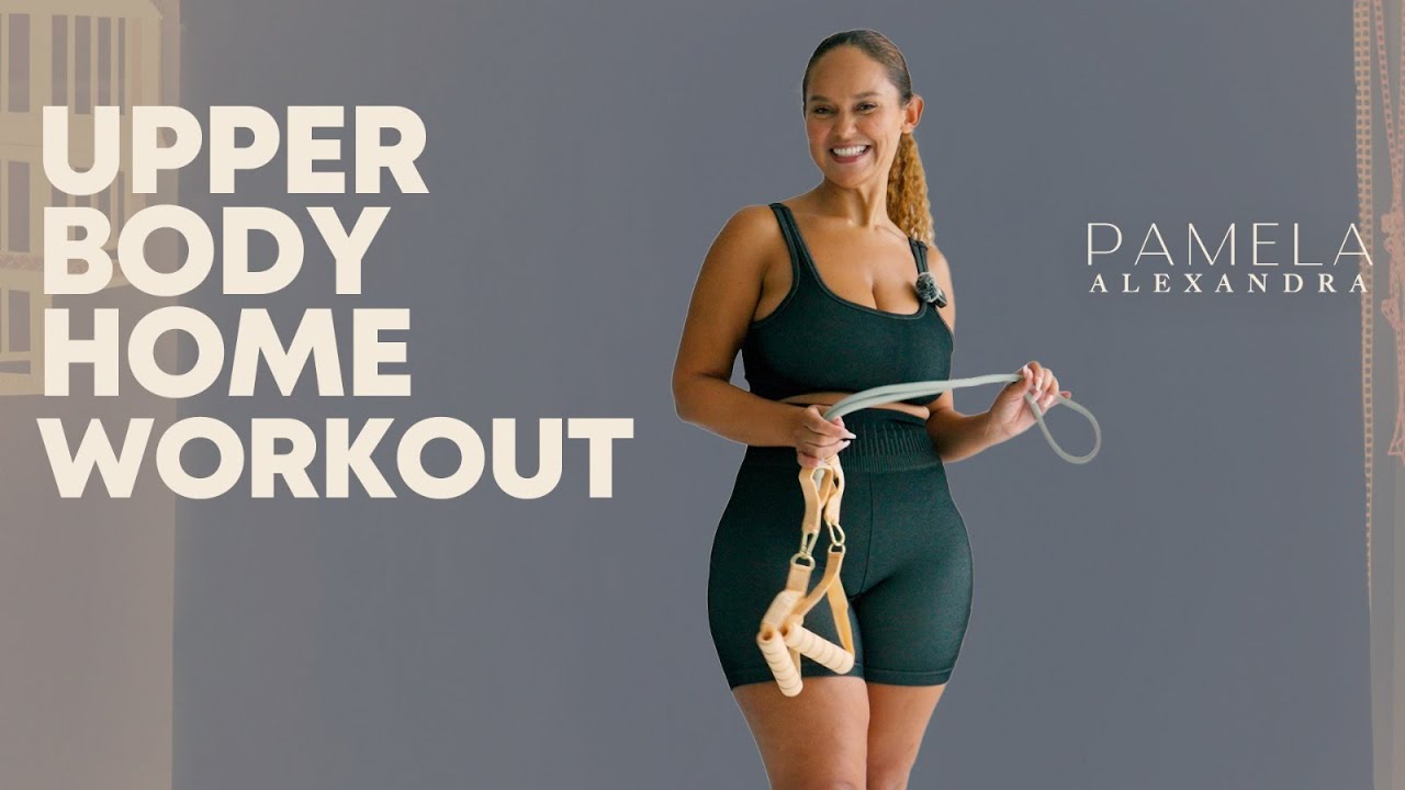 Upper Body Home Workout | Pamela Alexandra | #EP20 - YouTube