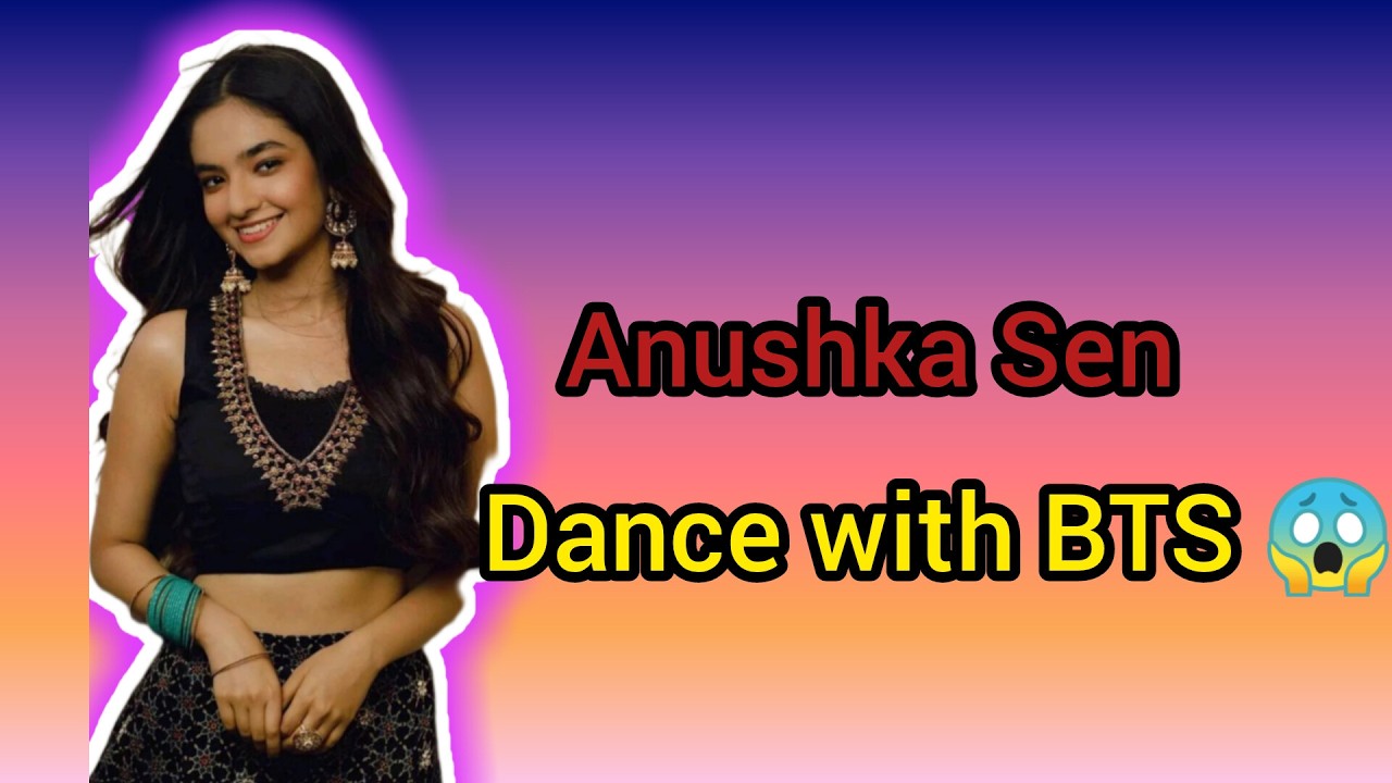 ANUSHKA SEN Dance With Korean Girl || Anushka Sen dance in South Korea ...