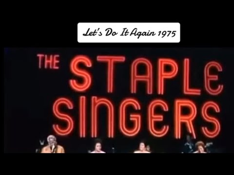 THE STAPLE SINGERS - LET'S DO IT AGAIN #music #70s #bellmusic #fypシ ...