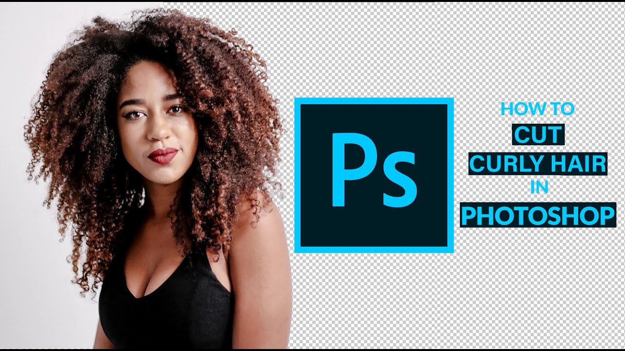 How To Cut Out Curly Hair In Photoshop - YouTube