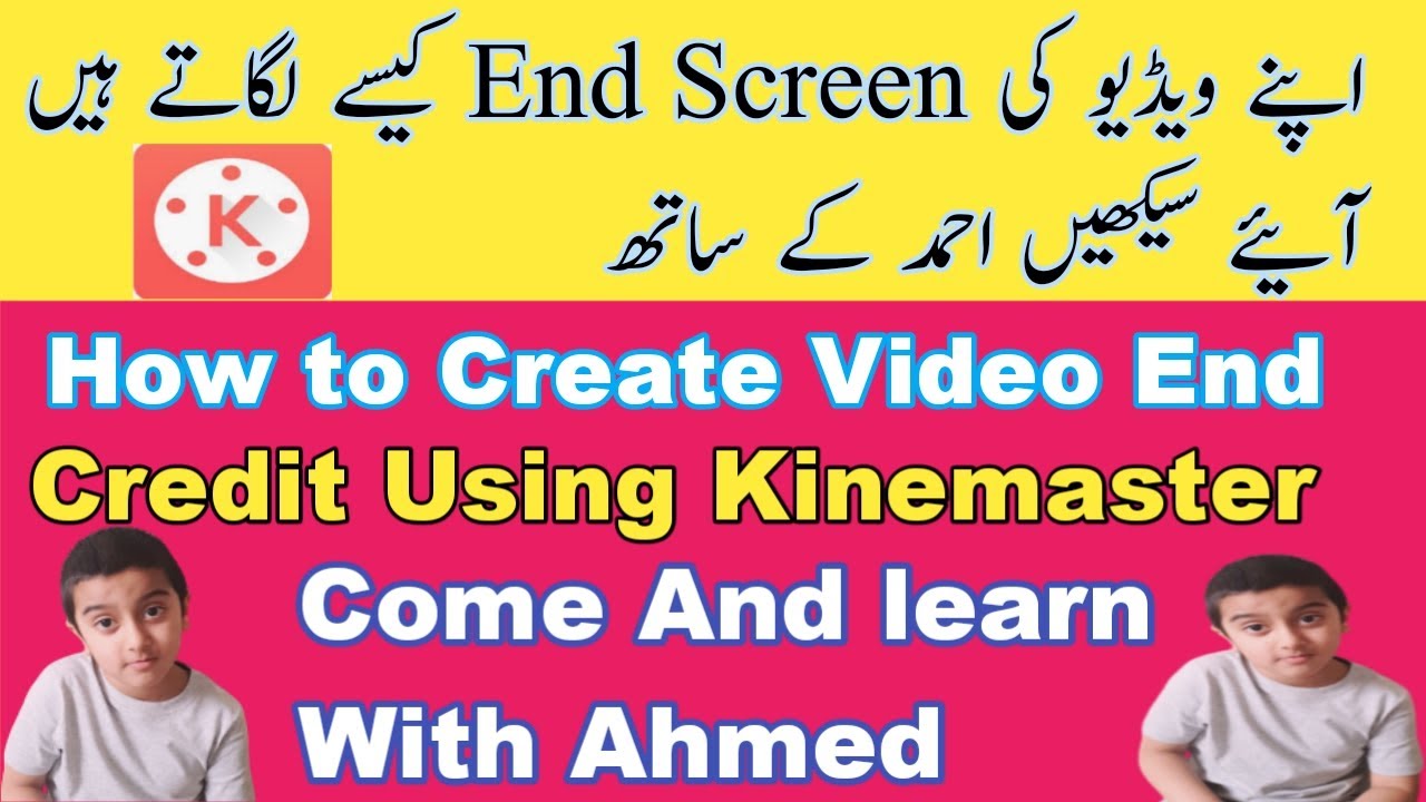 How to Create Video End Credit Using KineMaster Come And Learn With ...