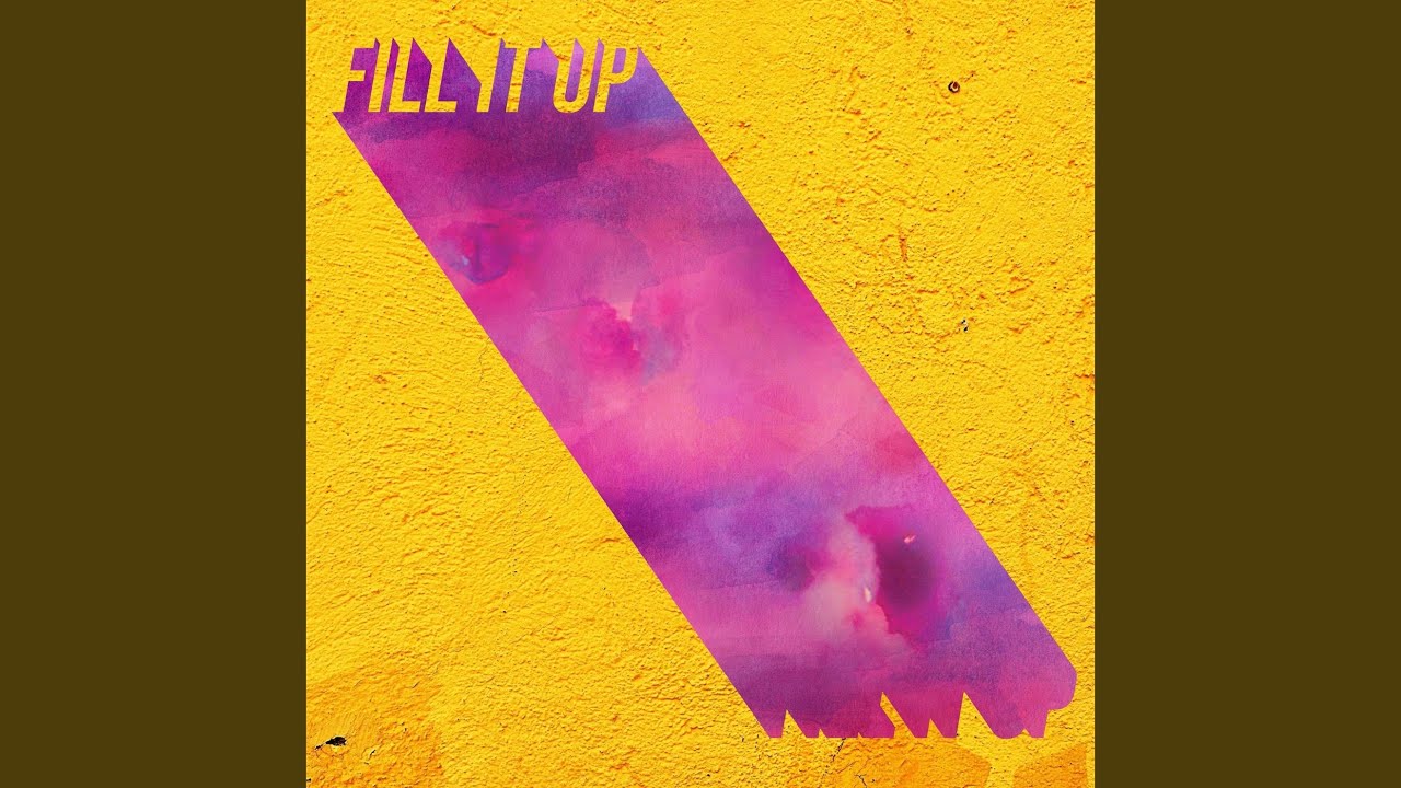 Fill It Up - YouTube