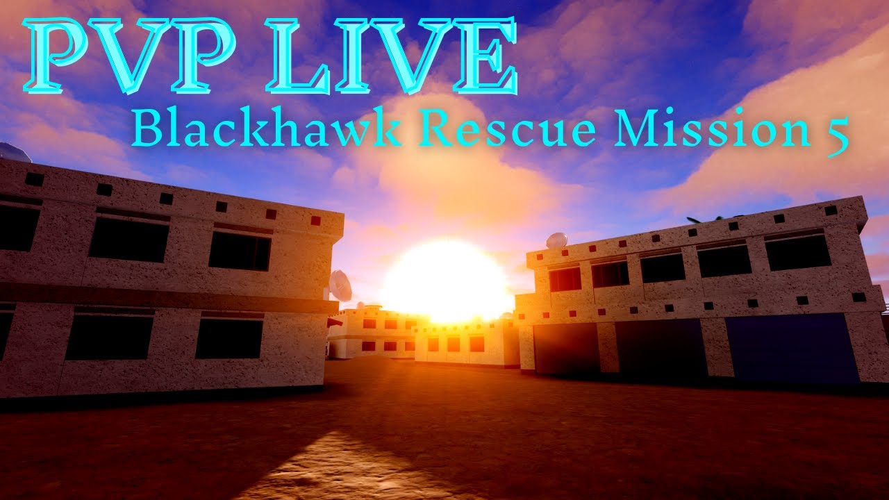 Blackhawk Rescue Mission 5 PVP Live - YouTube