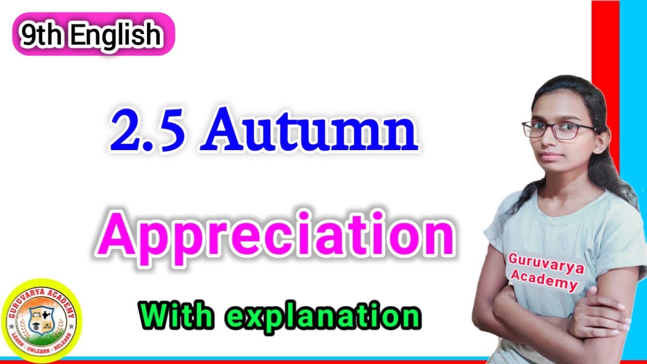 2.5 Autumn appreciation |Autumn poem appreciation class 9 |Autumn poem ...